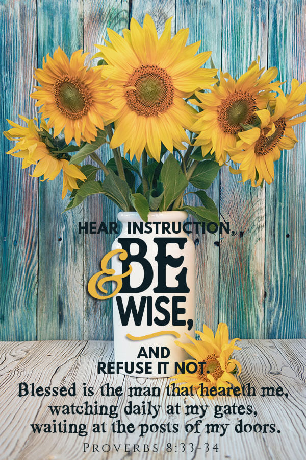 Proverbs 8 33 34 Photos With Gods Word