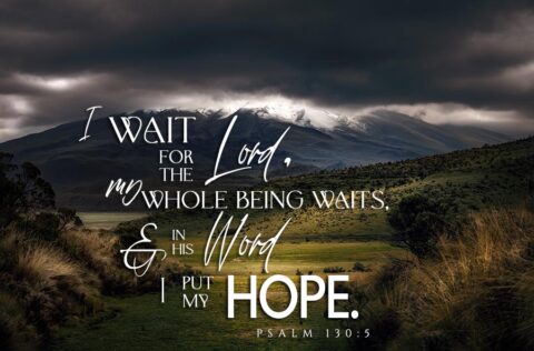 Psalm 130:5 | Photos with Gods Word